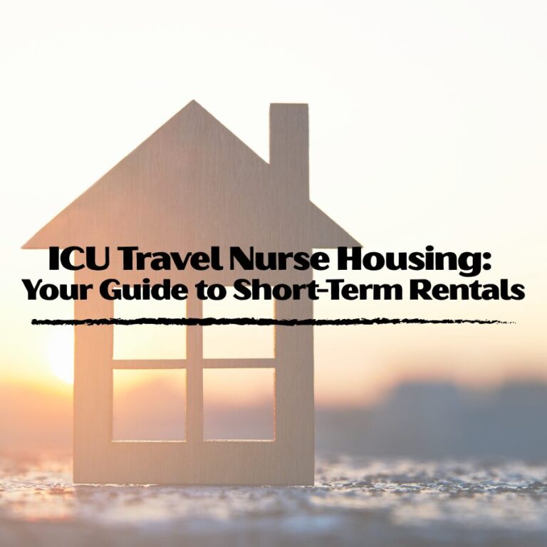ICU Travel Nurse Housing Guide: 5 Best Short-Term Tips